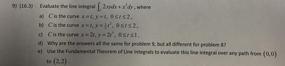 Solved Evaluate the line integral integral_e 2xydx + x^2 dy, | Chegg.com