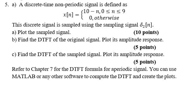 Solved 5. a) A discrete-time non-periodic signal is defined | Chegg.com