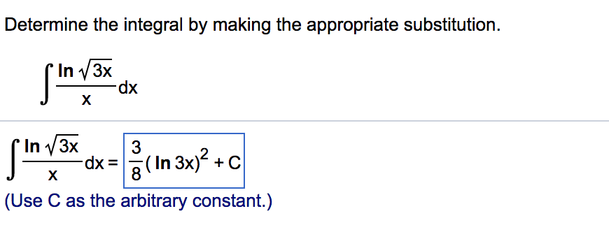 Solved Determine the integral by making the appropriate | Chegg.com