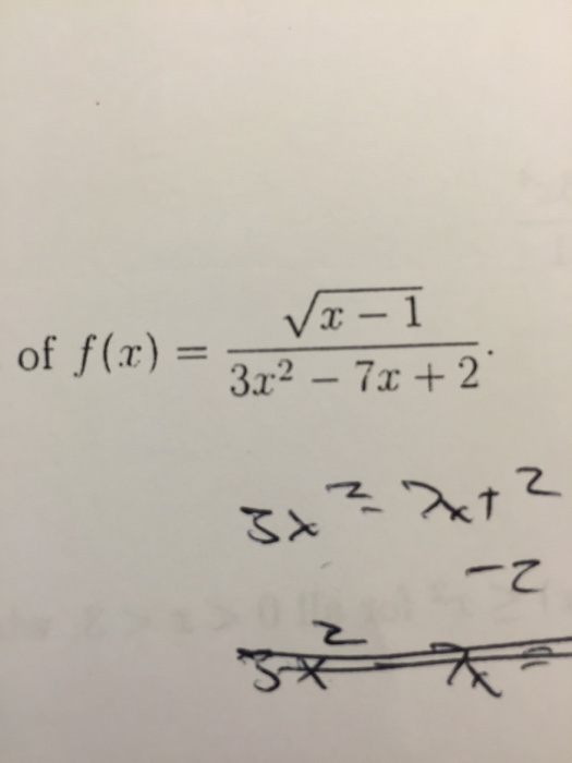 Solved of f(x) = square root x - 1/3^x2 - 7x + 2. | Chegg.com