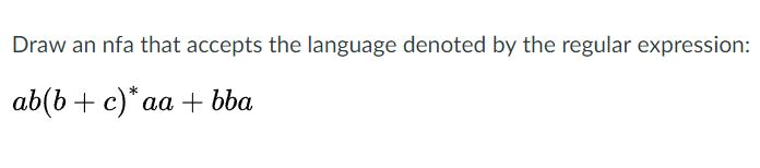 Solved Draw an nfa that accepts the language denoted by the | Chegg.com