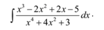 Solved Integral x^3-2x^2+2x-5/x^4+4x^2+3 dx. | Chegg.com
