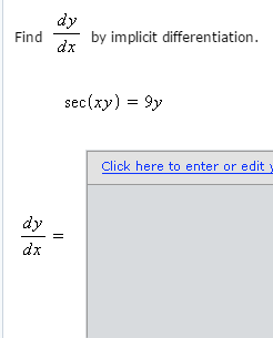 Solved Find dy/dx by implicit differentiation. sec(xy) = 9y | Chegg.com