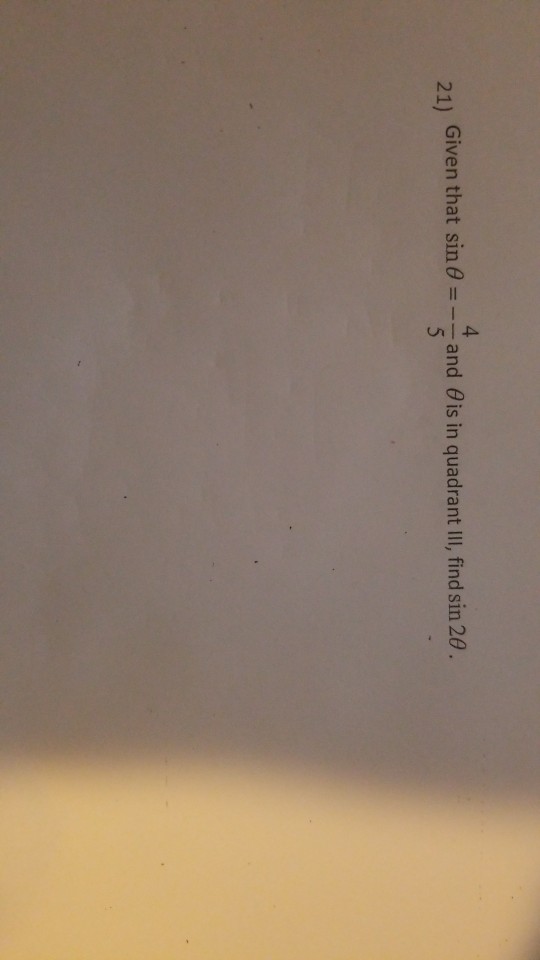 solved-21-given-that-sin9-3-and-is-in-quadrant-lll-find-chegg