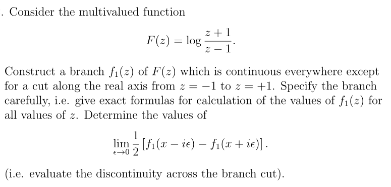 Solved Consider The Multivalued Function F z Log Z 1 z Chegg solved-consider-the-multivalued-function-f-z-log-z-1-z-chegg