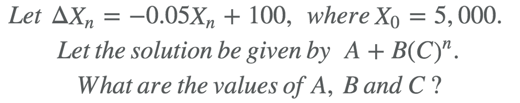 Solved Let AX--0.05X +100, where Xo 5,000. Let the solution | Chegg.com