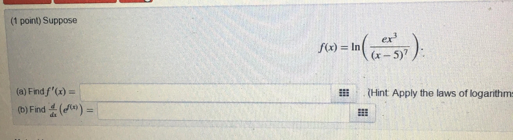 Solved Suppose F X Ln Ex 3 X 5 7 A Find F X