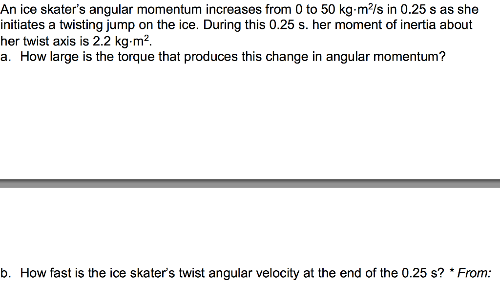 Solved An ice skater's angular momentum increases from 0 to | Chegg.com