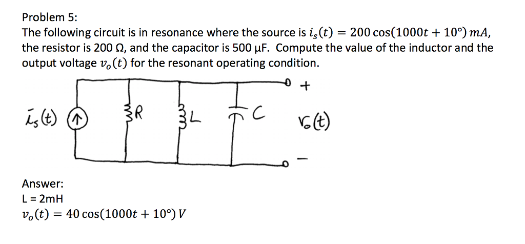 Solved The following circuit is in resonance where the | Chegg.com