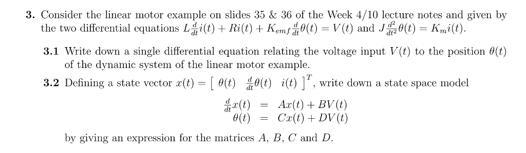 Solved 3. Consider the linear motor example on slides 35 & | Chegg.com
