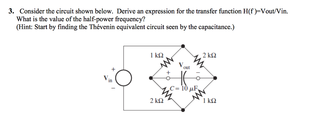Solved 3. Consider the circuit shown below. Derive an | Chegg.com