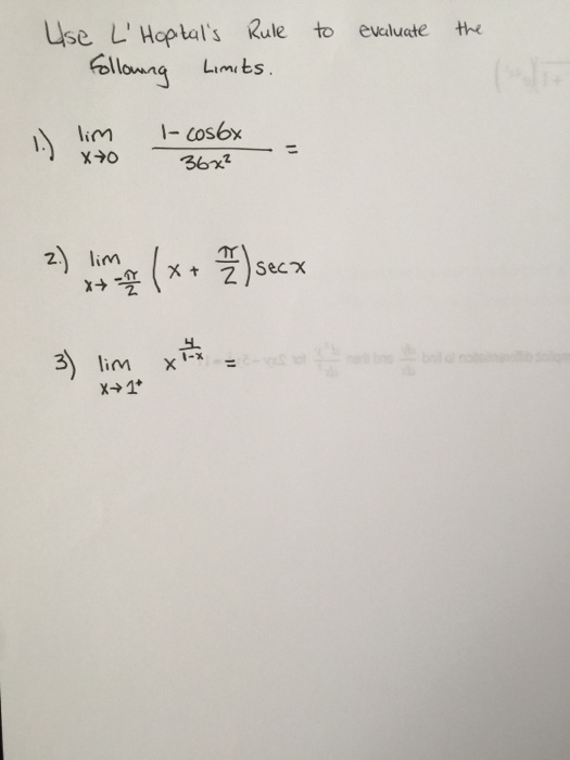 Solved Use L' Hoptal's Rule to evaluate the following | Chegg.com