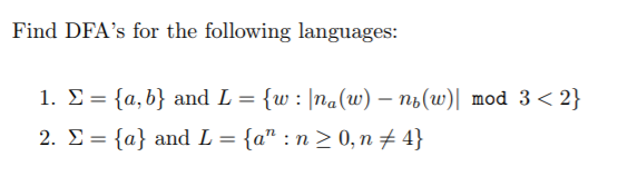 Solved Find DFA's for the following languages: 2. ?={a) and | Chegg.com