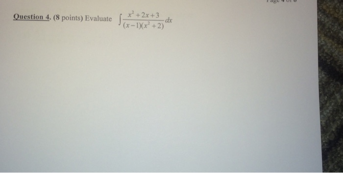 Solved Evaluate integral x^2+2x+3 / (x-1)(x^2+2) dx | Chegg.com