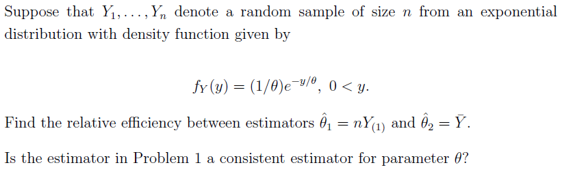 Solved I want to know how to show if the estimator is a | Chegg.com