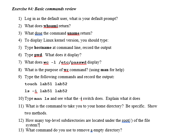 Solved Exercise #4: Basic commands review 1) Log in as the | Chegg.com