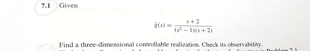 Solved 7.1 Given s +2 g(s)-(s2-1)(s+ 2) Find a | Chegg.com