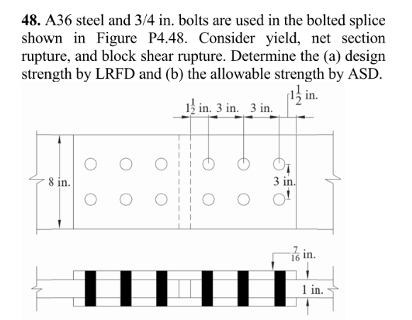 Solved 48. A36 steel and 3/4 in. bolts are used in the | Chegg.com