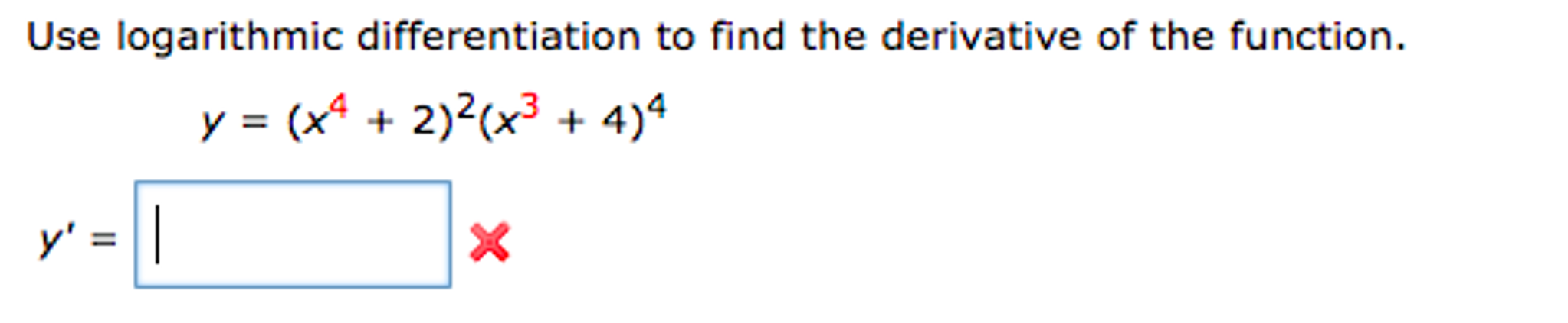 Solved Use logarithmic differentiation to find the | Chegg.com