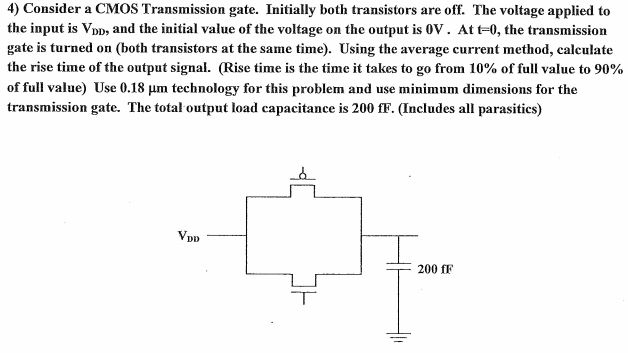 Solved Consider a CMOS Transmission gate. Initially both | Chegg.com