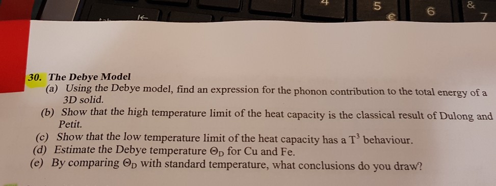 Solved 5 6 8 30. The Debye Model (a) Using the Debye model, | Chegg.com