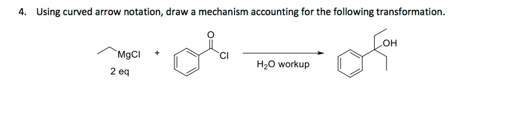 Solved 4. Using curved arrow notation, draw a mechanism | Chegg.com