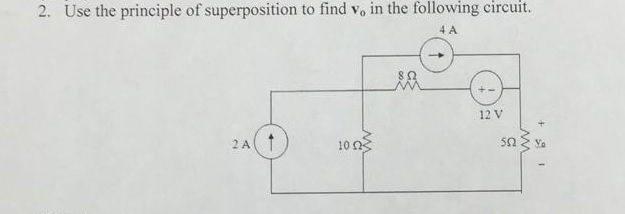 Solved 2. Use the principle of superposition to find vo in | Chegg.com