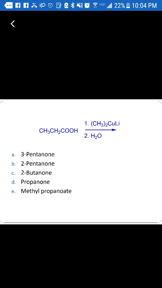 Solved 1. (CH3)2CuLi CHsCH2COOH 2. H2O a. 3-Pentanone b. | Chegg.com