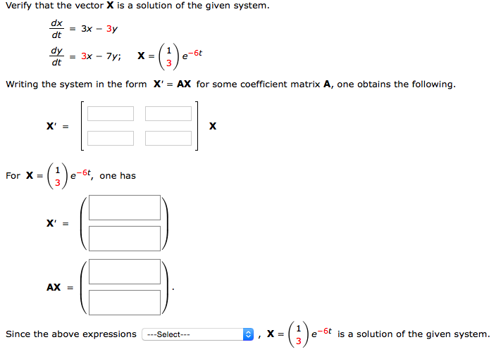 Solved Verify that the vector X is a solution of the given | Chegg.com
