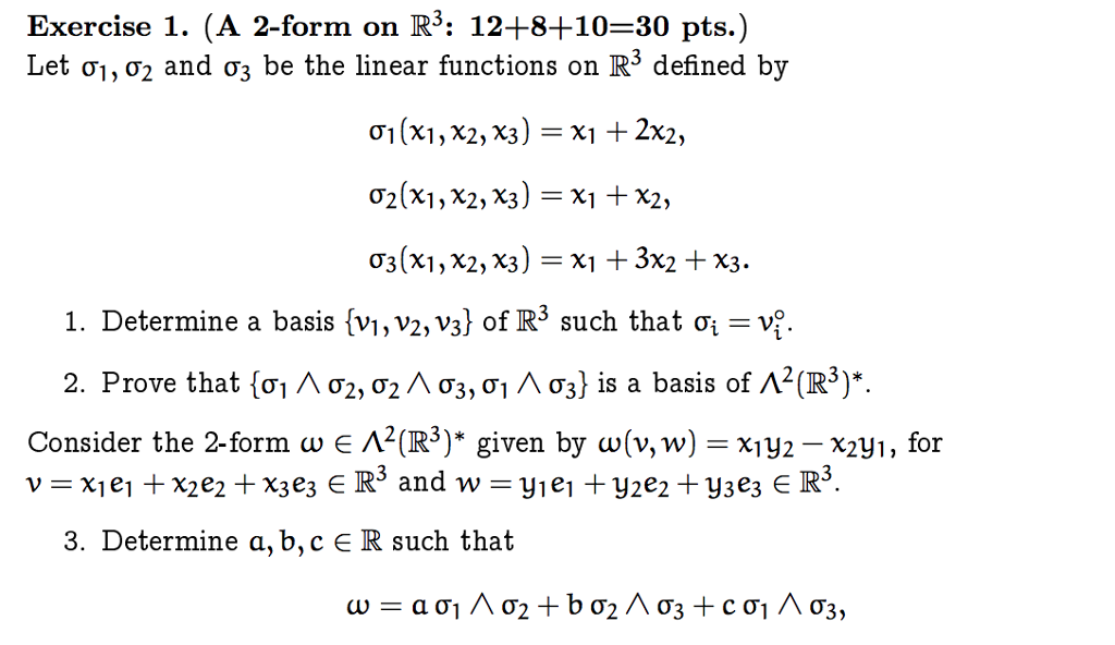 Exercise I. (A 2-form on R, 12+8+10=30 pts.) Let σ1, | Chegg.com