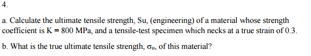Solved Calculate the ultimate tensile strength, Su, | Chegg.com