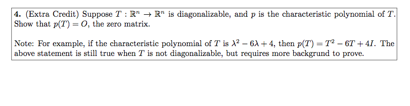 Solved Suppose T: R^n rightarrow R^n is diagonalizable, and | Chegg.com
