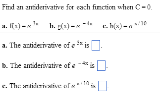 Solved Find an antiderivative for each function when C = 0. | Chegg.com