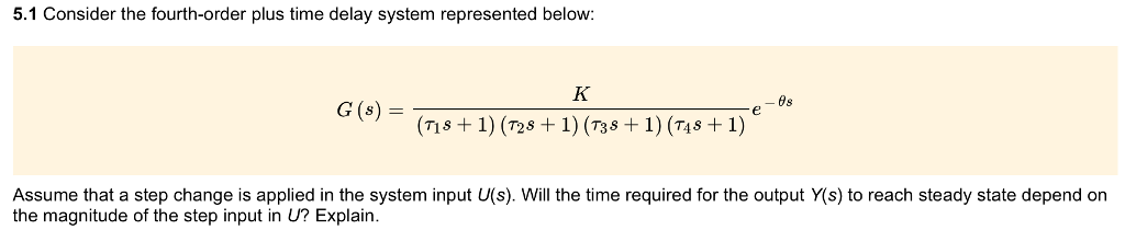 Solved 5 1 Consider The Fourth Order Plus Time Delay System