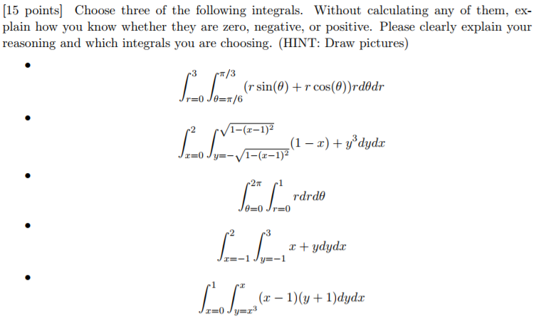 Solved Choose three of the following integrals. Without | Chegg.com