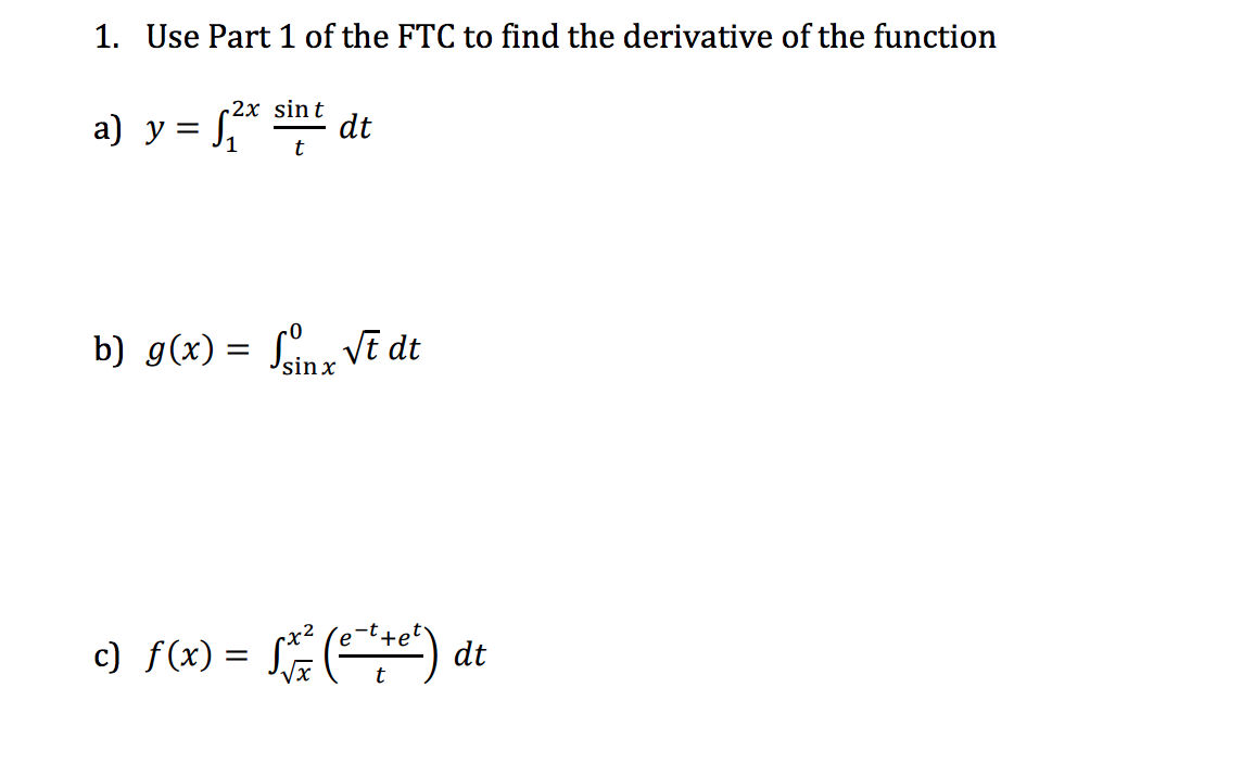 Solved 1. Use Part 1 of the FTC to find the derivative of | Chegg.com