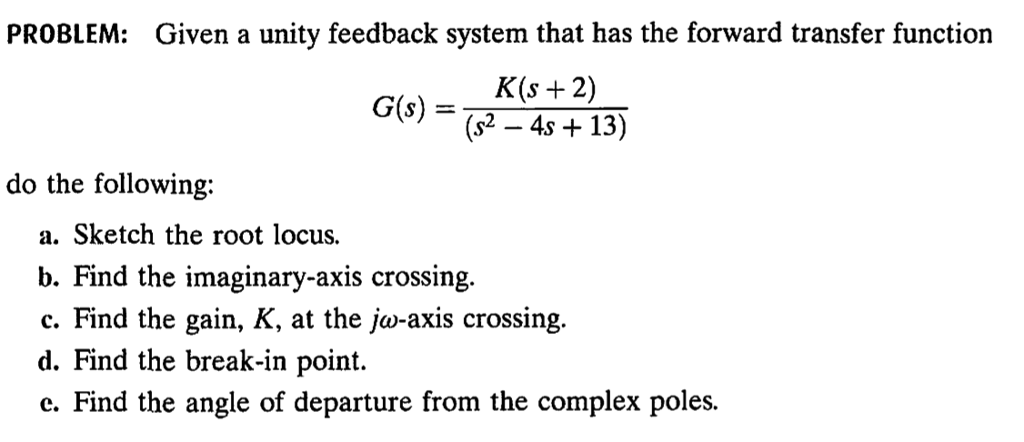 Solved Given A Unity Feedback System That Has The Forward