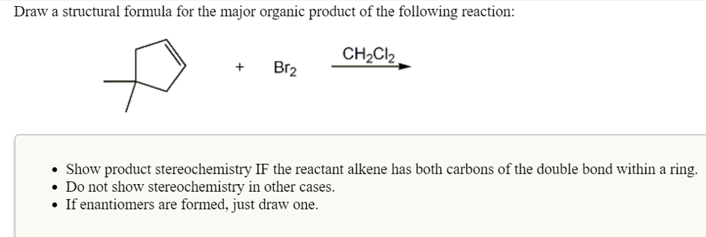 Solved Draw a structural formula for the major organic | Chegg.com