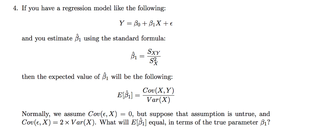 Solved 4. If you have a regression model like the following: | Chegg.com