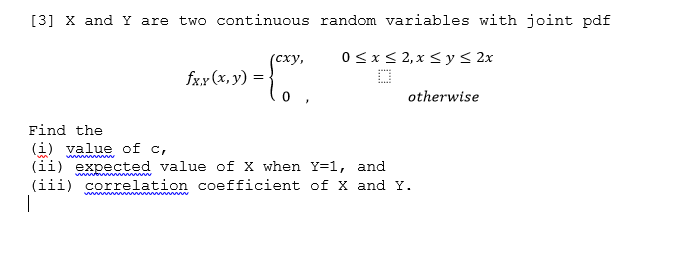 Solved 3 X And Y Are Two Continuous Random Variables With 