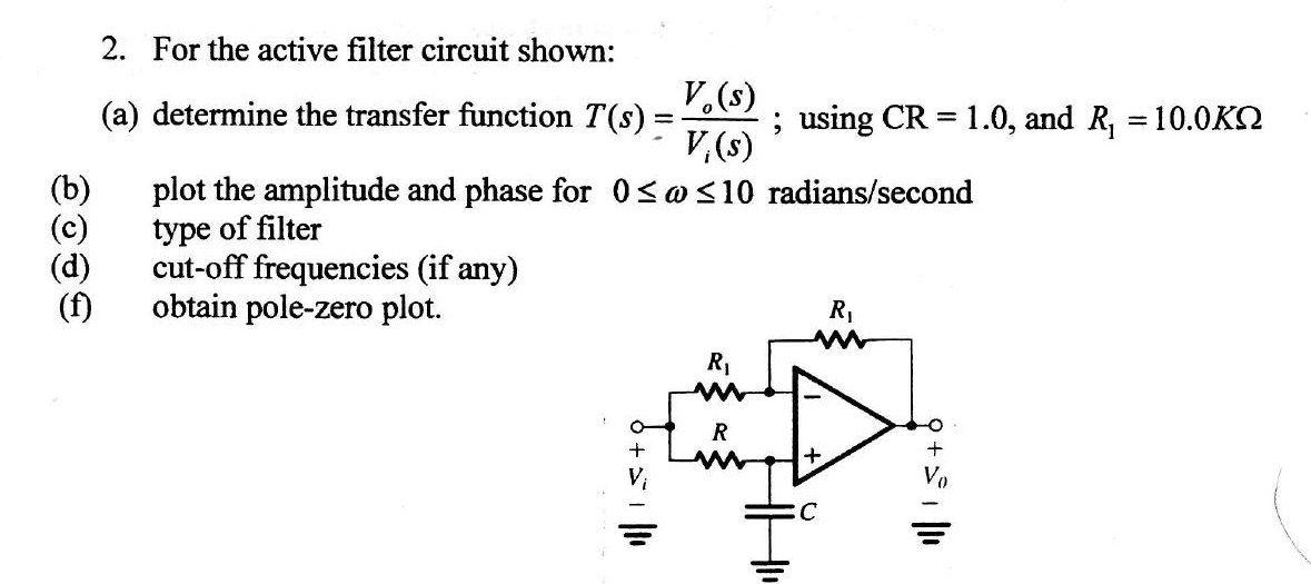 Solved For the active filter circuit shown: determine the | Chegg.com