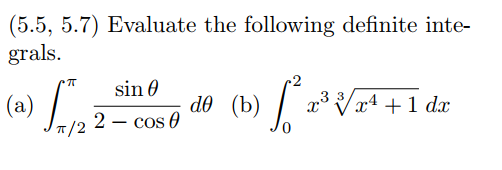 Solved (5.5, 5.7) Evaluate the following definite inte- | Chegg.com