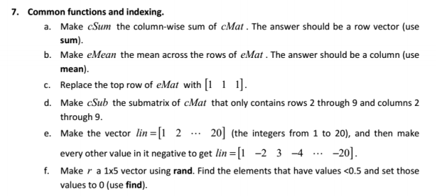 Solved 7. Common functions and indexing. Make cSum the | Chegg.com
