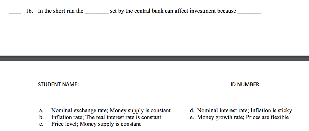 Solved 16. In the short run the set by the central bank can | Chegg.com Solved 16. In the short run the set by the central bank can | Chegg.com