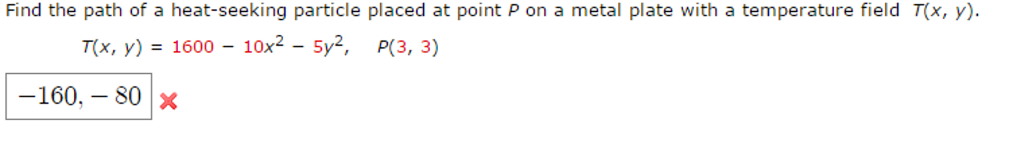 Solved Find the path of a heat-seeking particle placed at | Chegg.com