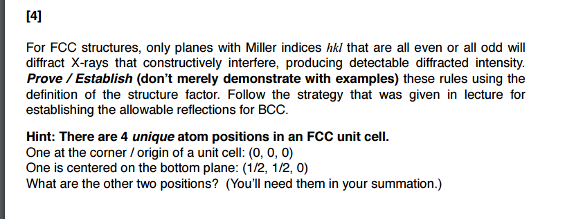 Solved For FCC structures, only planes with Miller indices | Chegg.com