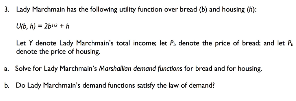 Solved 3. Lady Marchmain has the following utility function | Chegg.com