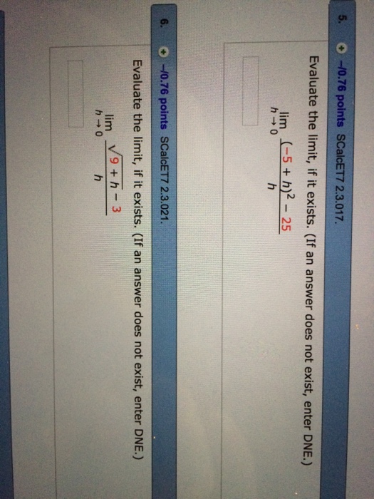 Solved Evaluate The Limit If Exists If An Answer Does Not 1167