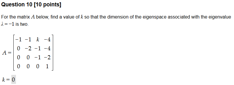 Solved For the matrix A below, find a value of k so that the | Chegg.com