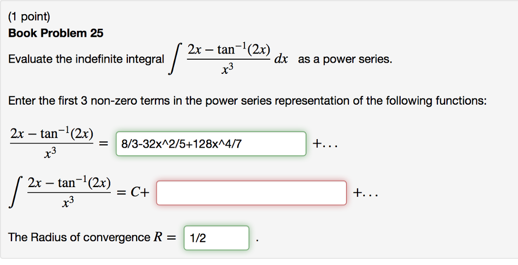 Solved (1 point) Book Problem 25 r 2x - tan 1(2x) Evaluate | Chegg.com